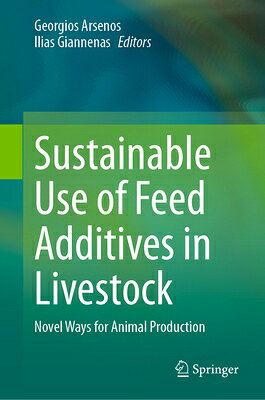 SUSTAINABLE USE OF FEED ADDITI Georgios Arsenos Ilias Giannenas SPRINGER NATURE2023 Hardcover 2023 English ISBN：97830314...