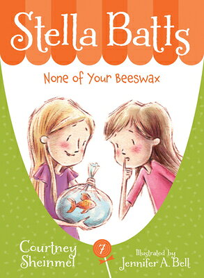 STELLA BATTS NONE OF YOUR BEES Stella Batts Courtney Sheinmel Jennifer A. Bell SLEEPING BEAR PR2014 Paperback English IS...