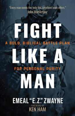 FIGHT LIKE A MAN Emeal E. Z. Zwayne Ken Ham BROADSTREET PUB2024 Paperback English ISBN：9781424568550 洋書 Social Science（社...