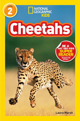 CHEETAHS (NATIONAL GEOGRAPHIC National Geographic Kids Readers Laura Marsh National Geographic Kids NATL GEOGRAPHIC SOC2...