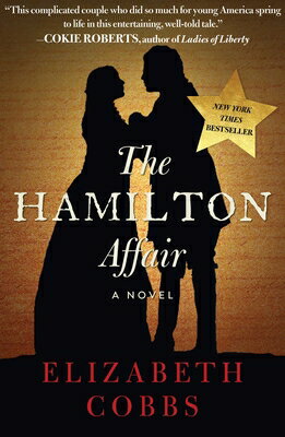 HAMILTON AFFAIR Elizabeth Cobbs ARCADE PUB2017 Paperback English ISBN：9781628728552 洋書 Fiction & Literature（小説＆文芸） Fiction