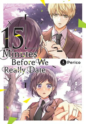 15 MINUTES BEFORE WE REALLY DA 15 Minutes Before We Really Date Perico Caleb Cook Rachel J. Pierce YEN PR2024 Paperback ...