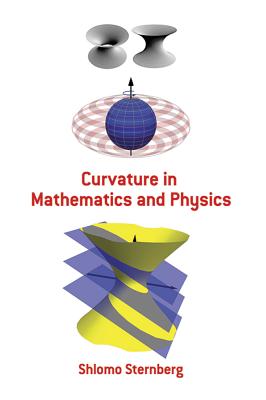 CURVATURE IN MATHEMATICS & PHY Dover Books on Mathematics Shlomo Sternberg DOVER PUBN INC2012 Paperback English ISBN：978...