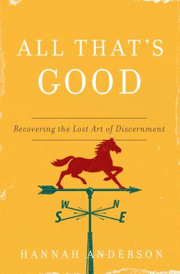 ALL THATS GOOD Hannah Anderson MOODY PUBL2018 Paperback English ISBN：9780802418555 洋書 Social Science（社会科学） Religion