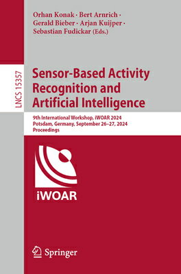 SENSORーBASED ACTIVITY RECOGNIT Lecture Notes in Computer Science Orhan Konak Bert Arnrich Gerald Bieber SPRINGER NATURE2...