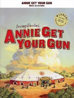 ANNIE GET YOUR GUN Irving Berlin MUSIC SALES CORP1990 Paperback English ISBN：9780793508556 洋書 Art & Entertainment（芸術＆エンタ...