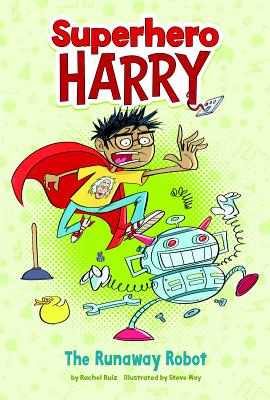 RUNAWAY ROBOT Superhero Harry Rachel Ruiz Steve May PICTURE WINDOW BOOKS2017 Hardcover English ISBN：9781479598557 洋書 Boo...