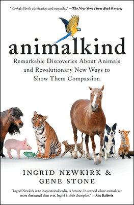 ANIMALKIND Ingrid Newkirk Gene Stone Mayim Bialik SIMON & SCHUSTER2021 Paperback English ISBN：9781501198557 洋書 Computers...