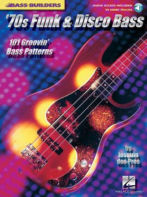 70S FUNK & DISCO BASS Bass Builders Josquin Des Pres HAL LEONARD PUB CO2001 Paperback English CD (AUDIO) ISBN：9780634028...