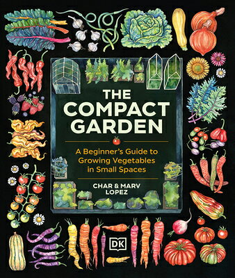 COMPACT GARDEN Marv Lopez Char Lopez DK PUB2026 Hardcover English ISBN：9780593968567 洋書 Family life & Comics（生活＆コミック） Ga...