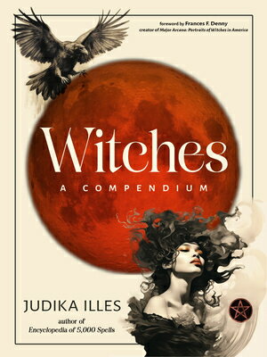 WITCHES Judika Illes Frances F. Denny WEISER BOOKS2024 Paperback English ISBN：9781578638574 洋書 Social Science（社会科学） Body...