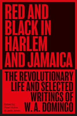 RED & BLACK IN HARLEM & JAMAIC Black Critique W. A. Domingo Peter Hulme Leslie James PLUTO PR2025 Paperback English ISBN...