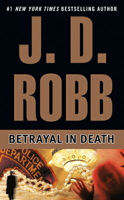 BETRAYAL IN DEATH In Death J. D. Robb BERKLEY BOOKS2001 Mass　Market　Paperbound English ISBN：9780425178577 洋書 Fiction & L...