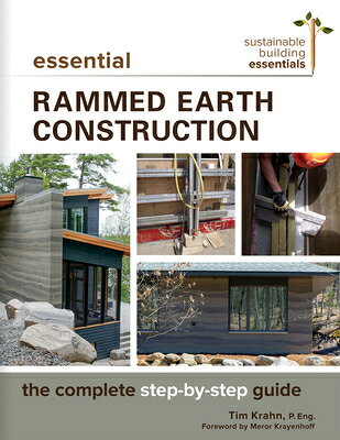 ESSENTIAL RAMMED EARTH CONSTRU Sustainable Building Essentials Tim J. Krahn NEW SOC PR2019 Paperback English ISBN：978086...