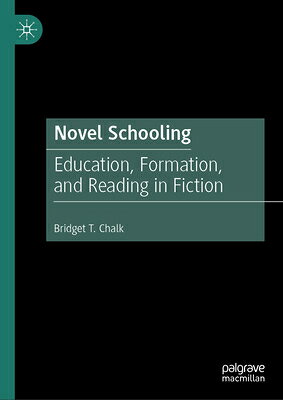 NOVEL SCHOOLING 2024/E Bridget T. Chalk PALGRAVE MACMILLAN LTD2024 Hardcover 2024 English ISBN：9783031668579 洋書 Fiction ...