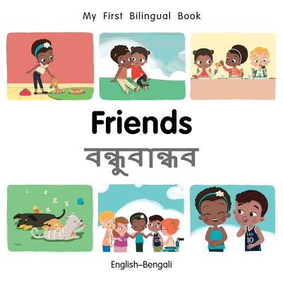 BENーMY 1ST BILINGUAL BKーFRIEND My First Bilingual Book Manuela Gutierrez Montoya Patricia Billings MILET PUB LTD2018 Boa...
