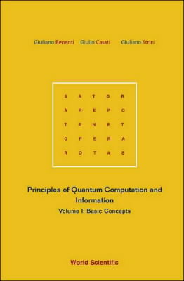 PRINCIPLES OF QUANTUM COMPUTAT Giuliano Benenti Giulio Casati Giuliano Strini WORLD SCIENTIFIC PUB CO INC2004 Paperback ...