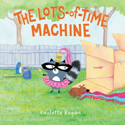 LOTSーOFーTIME MACHINE Paulette Bogan Paulette Bogan TWO LIONS2024 Hardcover English ISBN：9781662518584 洋書 Books for kids（...