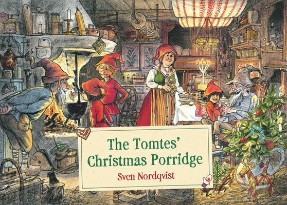 TOMTES XMAS PORRIDGE Sven Nordqvist FLORIS BOOKS2023 Hardcover English ISBN：9781782508588 洋書 Books for kids（児童書） Juvenil...