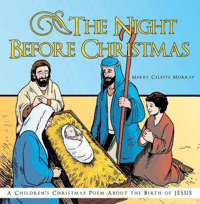 NIGHT BEFORE XMAS Merry Celeste Murray WESTBOW PR2018 Hardcover English ISBN：9781973618591 洋書 Social Science（社会科学） Religion