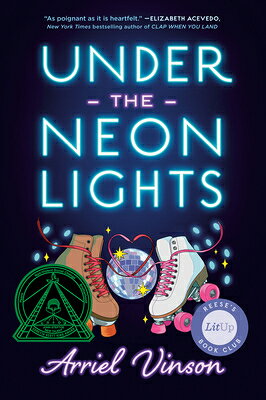 UNDER THE NEON LIGHTS Arriel Vinson PUTNAM YOUNG READERS2025 Hardcover English ISBN：9780593858592 洋書 NonーClassifiable（その他）