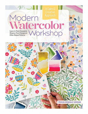 MODERN WATERCOLOR WORKSHOP Pooja KenjaleーUmrani BETTER DAY BOOKS2024 Hardcover English ISBN：9780764368592 洋書 Art & Enter...
