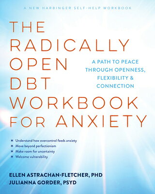 RADICALLY OPEN DBT WORKBK FOR Ellen AstrachanーFletcher Julianna Gorder NEW HARBINGER PUBN2026 Paperback English ISBN：978...