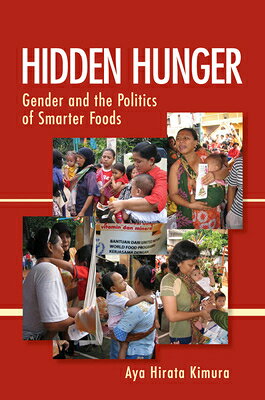 HIDDEN HUNGER Aya Hirata Kimura CORNELL UNIV PR2013 Paperback English ISBN：9780801478598 洋書 Computers & Science（コンピューター＆...