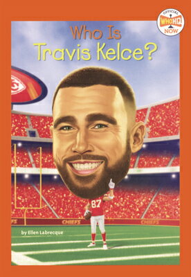 WHO IS TRAVIS KELCE Who HQ Now Ellen Labrecque Who Hq Dede Putra BOUND TO STAY BOUND2024 Prebound English ISBN：979885515...