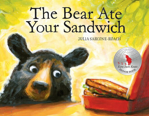 BEAR ATE YOUR SANDWICH Julia SarconeーRoach KNOPF2015 Hardcover English ISBN：9780375858604 洋書 Books for kids（児童書） Juvenil...