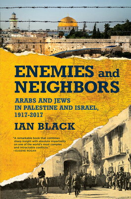 ENEMIES & NEIGHBORS Ian Black GROVE PR2018 Paperback English ISBN：9780802128607 洋書 Social Science（社会科学） History