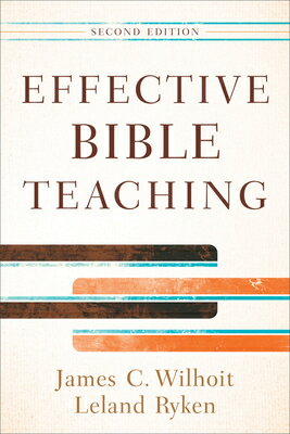 EFFECTIVE BIBLE TEACHING 2/E James C. Wilhoit Leland Ryken BAKER PUB GROUP2012 Paperback English ISBN：9780801048609 洋書 S...
