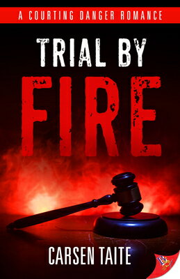 TRIAL BY FIRE Courting Danger Carsen Taite BOLD STROKES BOOKS2021 Paperback English ISBN：9781635558609 洋書 Fiction & Lite...