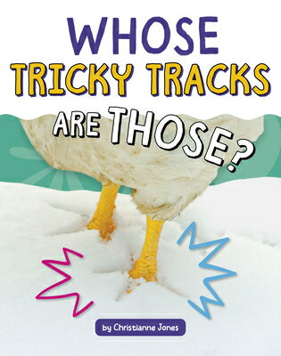 WHOSE TRICKY TRACKS ARE THOSE Whose Is That? Christianne Jones PEBBLE BOOKS2026 Library　Binding English ISBN：97988752486...