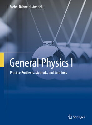 GENERAL PHYSICS I Mehdi RahmaniーAndebili SPRINGER NATURE2025 Hardcover English ISBN：9783031928611 洋書 Computers & Science...