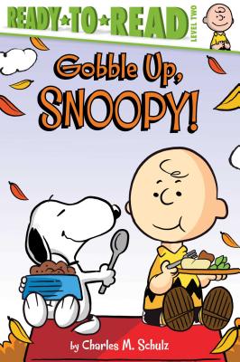 GOBBLE UP SNOOPY Peanuts Charles M. Schulz Scott Jeralds May Nakamura SIMON SPOTLIGHT2019 Hardcover English ISBN：9781534...