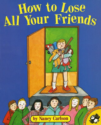 HT LOSE ALL YOUR FRIENDS Picture Puffin Books Nancy Carlson PUFFIN BOOKS1997 Paperback English ISBN：9780140558623 洋書 Boo...