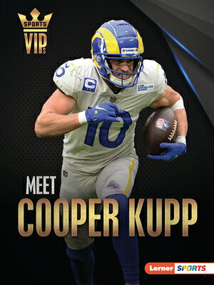 MEET COOPER KUPP Sports Vips (Lerner (Tm) Sports) Keith Elliot Greenberg LERNER PUBN2023 Paperback English ISBN：97817284...