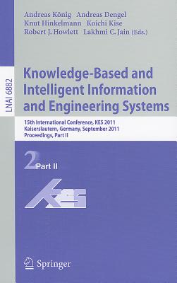 KNOWLEDGEーBASED & INTELLIGENT Andreas Koenig Andreas Dengel Knut Hinkelmann SPRINGER NATURE2011 Paperback English ISBN：9...