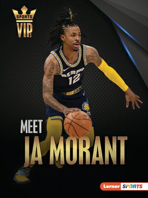 MEET JA MORANT Sports Vips (Lerner (Tm) Sports) David Stabler LERNER PUBN2023 Paperback English ISBN：9781728478630 洋書 Bo...