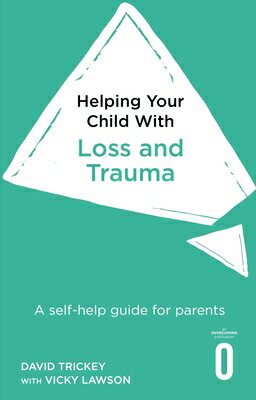 HELPING YOUR CHILD W/LOSS CHAN Helping Your Child David Trickey ROBINSON PR2025 Paperback English ISBN：9781472138637 洋書 ...