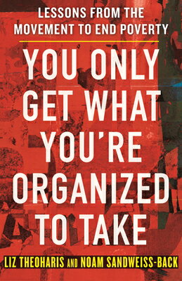 YOU ONLY GET WHAT YOURE ORGANI Liz Theoharis Noam SandweissーBack BEACON PR2025 Hardcover English ISBN：9780807008645 洋書 S...