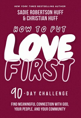 HT PUT LOVE 1ST Sadie Robertson Huff Christian Huff THOMAS NELSON PUB2023 Hardcover English ISBN：9781400228645 洋書 Social...