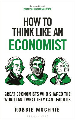 HT THINK LIKE AN ECONOMIST How to Think Robbie Mochrie BLOOMSBURY2024 Hardcover English ISBN：9781399408646 洋書 Fiction & ...