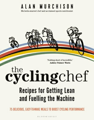 CYCLING CHEF RECIPES FOR GETTI Alan Murchison BLOOMSBURY2021 Hardcover English ISBN：9781472978646 洋書 Family life & Comic...