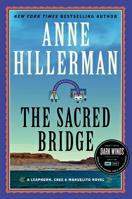 SACRED BRIDGE Leaphorn, Chee & Manuelito Novel Anne Hillerman HARPERCOLLINS2023 Paperback English ISBN：9780063028647 洋書 ...