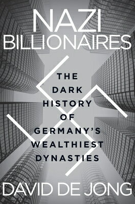 NAZI BILLIONAIRES David de Jong MARINER BOOKS2023 Paperback English ISBN：9780063268647 洋書 Social Science（社会科学） History