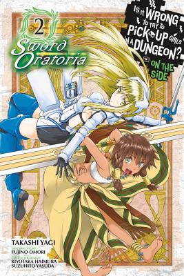 IS IT WRONG TO TRY TO PICK UP Is It Wrong to Try to Pick Up Girls in a Dungeon? on the Side: Sword Oratoria Fujino Omori...
