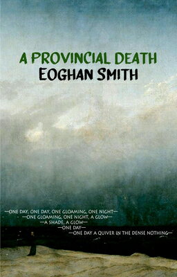 PROVINCIAL DEATH Dedalus Original EnglishーLanguage Fiction in Paperback Eoghan Smith DEDALUS LTD2024 Paperback English I...