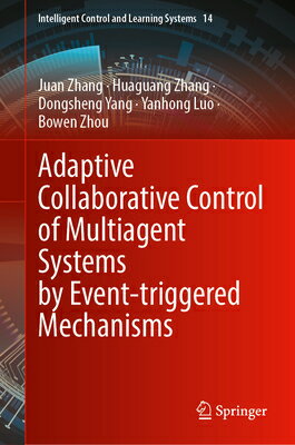 ADAPTIVE COLLABORATIVE CONTROL Intelligent Control and Learning Systems Juan Zhang Huaguang Zhang Dongsheng Yang SPRINGE...
